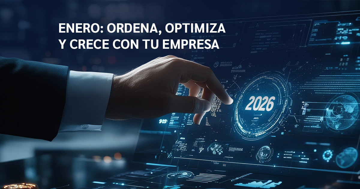 Enero: el mejor mes para ordenar procesos y preparar a tu empresa para ...